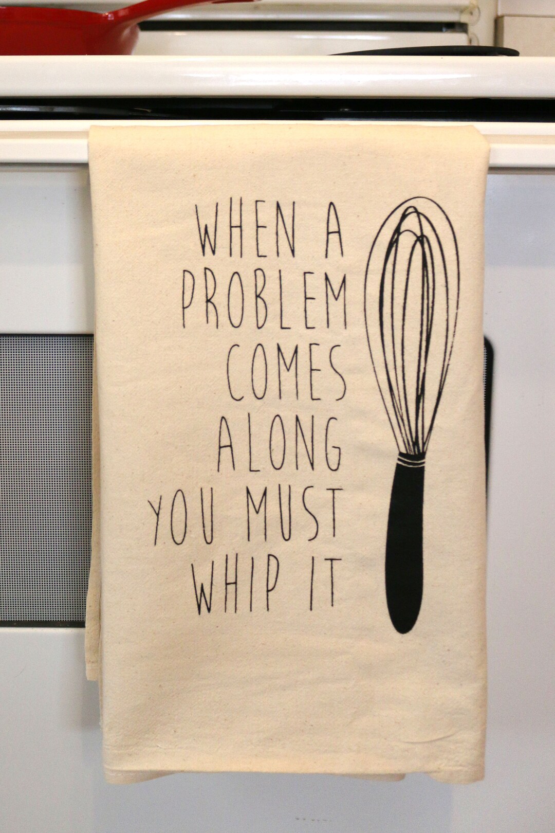 When A Problem Comes Along You Must Whip It Dish Towel Etsy