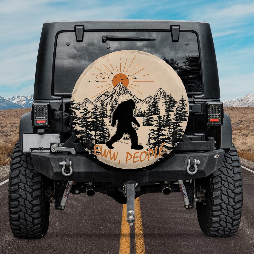 Eww, People Bigfoot Undefeated Champion Funny off Road Tire Cover ...