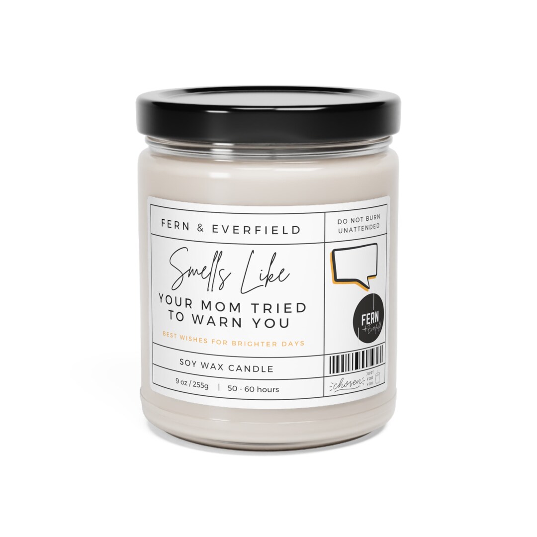 Smells Like Your Mom Tried to Warn You Scented Soy Candle, 9oz - Etsy