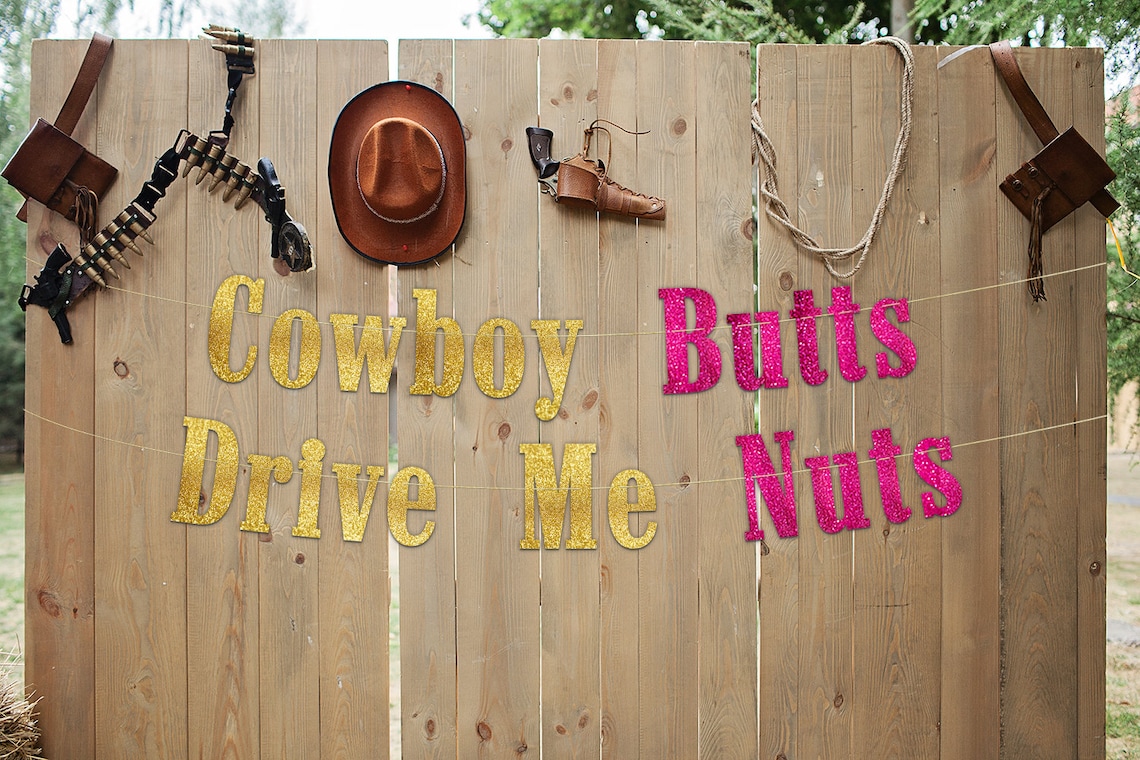 Cowboy Butts Drive Me Nuts Banner Western Cowgirl - Etsy