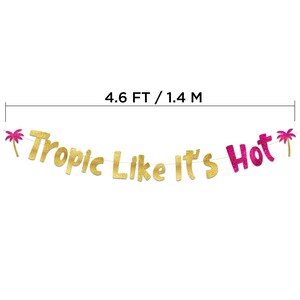 Tropic Like It’s Hot Banner - Luau - Hawaii - Aloha -tropical - Tiki ...