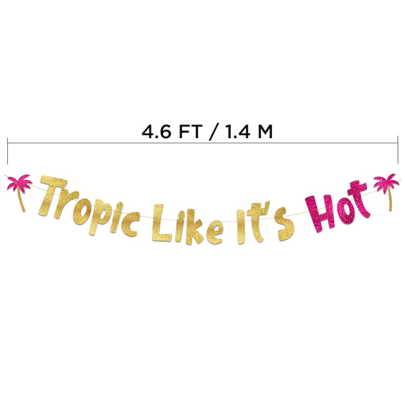 Tropic Like It’s Hot Banner - Luau - Hawaii - Aloha -tropical - Tiki ...