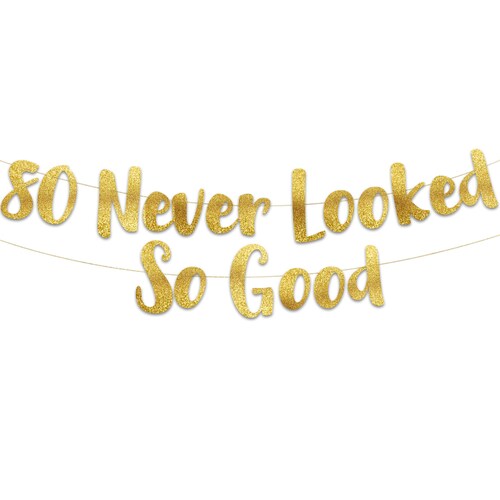 80 Never Looked so Good Gold Glitter Banner 80th Birthday - Etsy