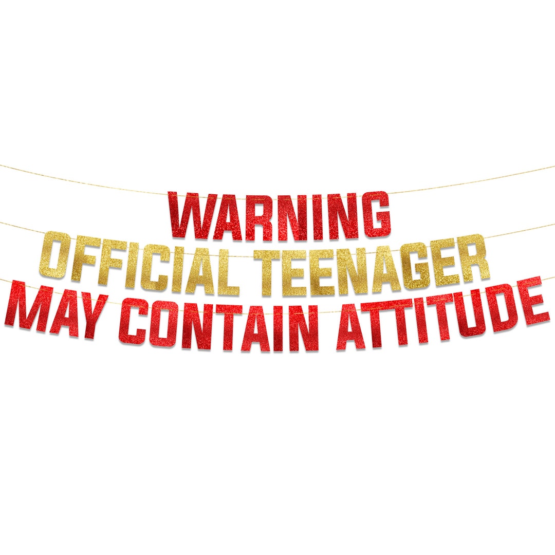 Warning Official Teenager May Contain Attitude Gold Glitter Banner ...