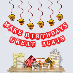 Funny Birthday Party Pack – MAGA Happy Birthday Banner and Trump Swirls ...