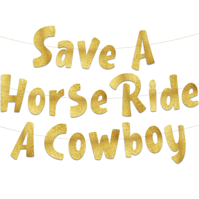 Save a Horse Ride a Cowboy Banner Western Cowgirl - Etsy