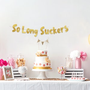 So Long Suckers Going Away Party Gold Glitter Banner – Funny Farewell ...