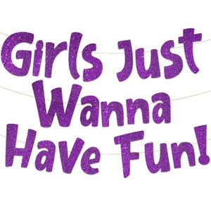Girls Just Wanna Have Fun Neon Purple Glitter Banner – Bachelorette ...