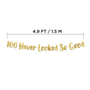 100 Never Looked so Good Gold Glitter Banner – 100th Birthday Party ...