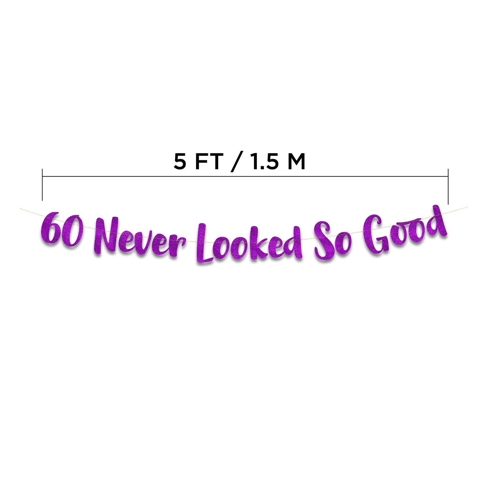60 Never Looked so Good Purple Glitter Banner - 60th Birthday ...