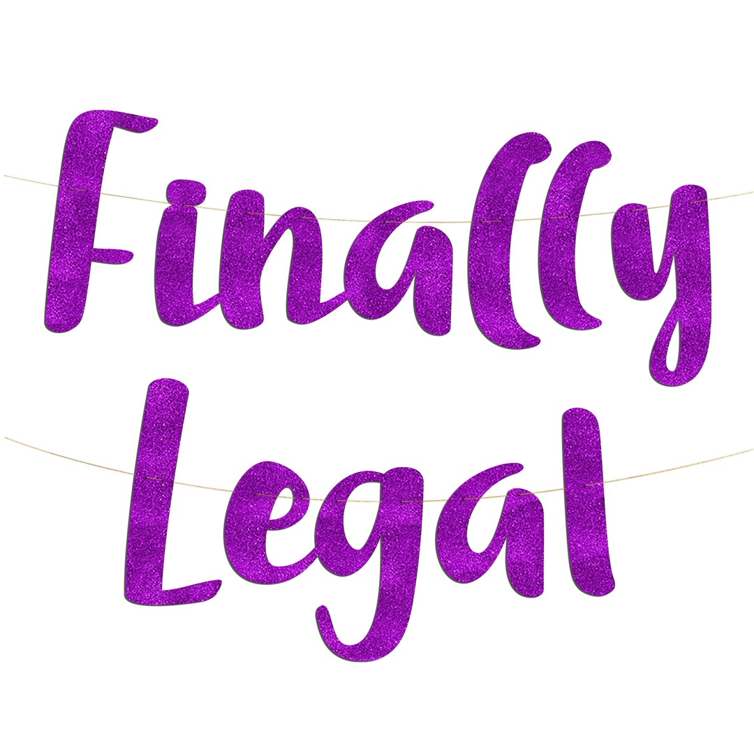Finally Legal Purple Glitter Banner - 18th & 21st Birthday Party ...