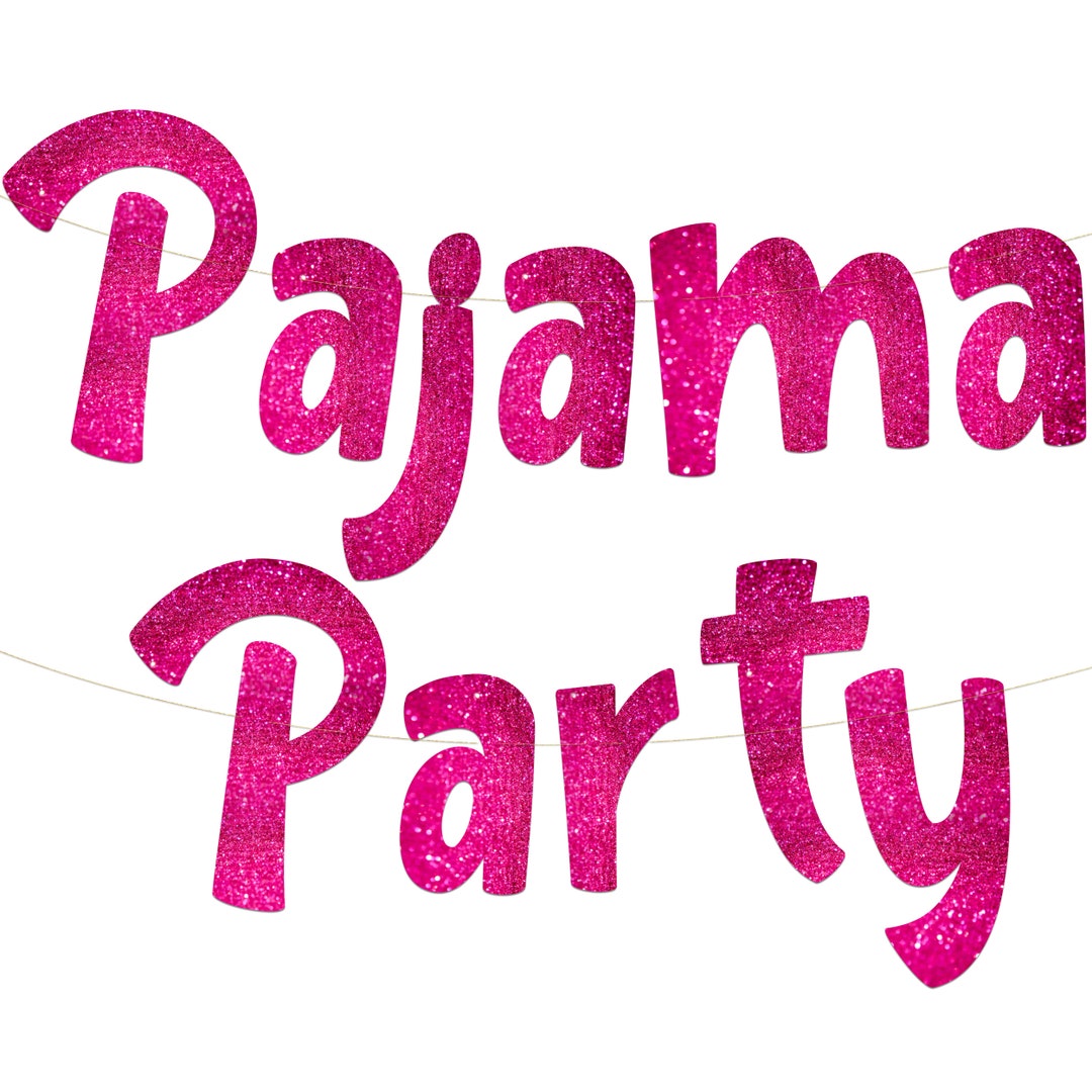 Pajama Party Pink Glitter Banner – Slumber Party – Pajama Party – Girls ...