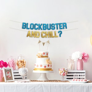 Block Buster and Chill Glitter Banner - Funny Throwback 90's and 80's ...