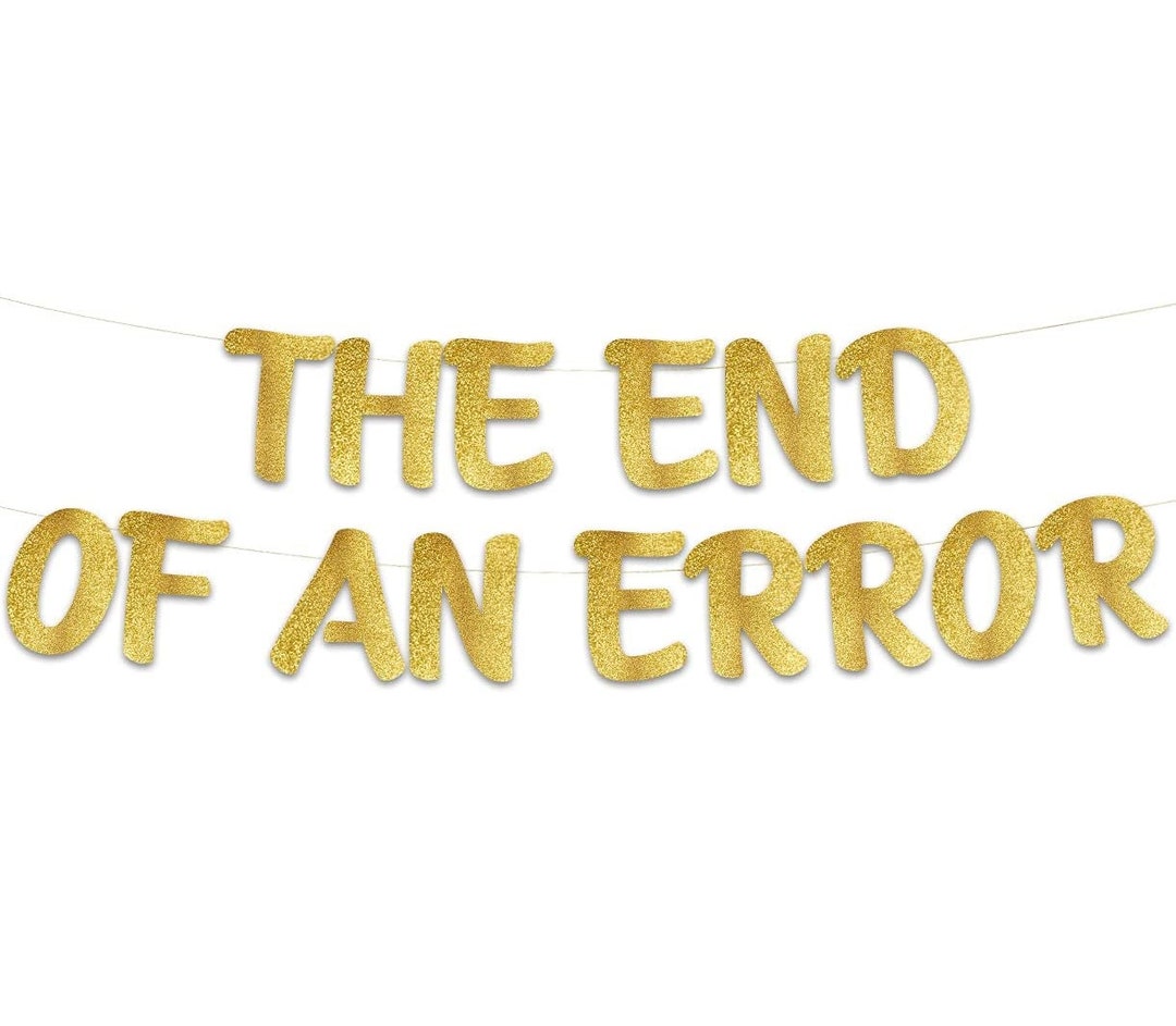 The End of an Error Divorce Party Banner – Newly Single – Funny Breakup ...