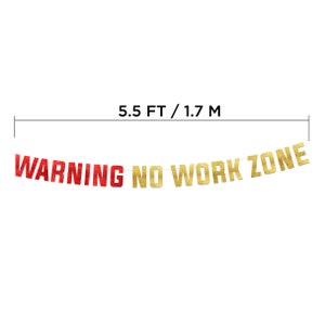 Warning No Work Zone Red and Gold Glitter Banner – Funny Retirement ...