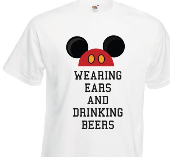 Wearing Ears And Drinking Beers Disney Tshirt Funny39s