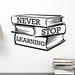 Never Stop Learning Decal Wall Vinyl Sticker Motivational Quote Study ...