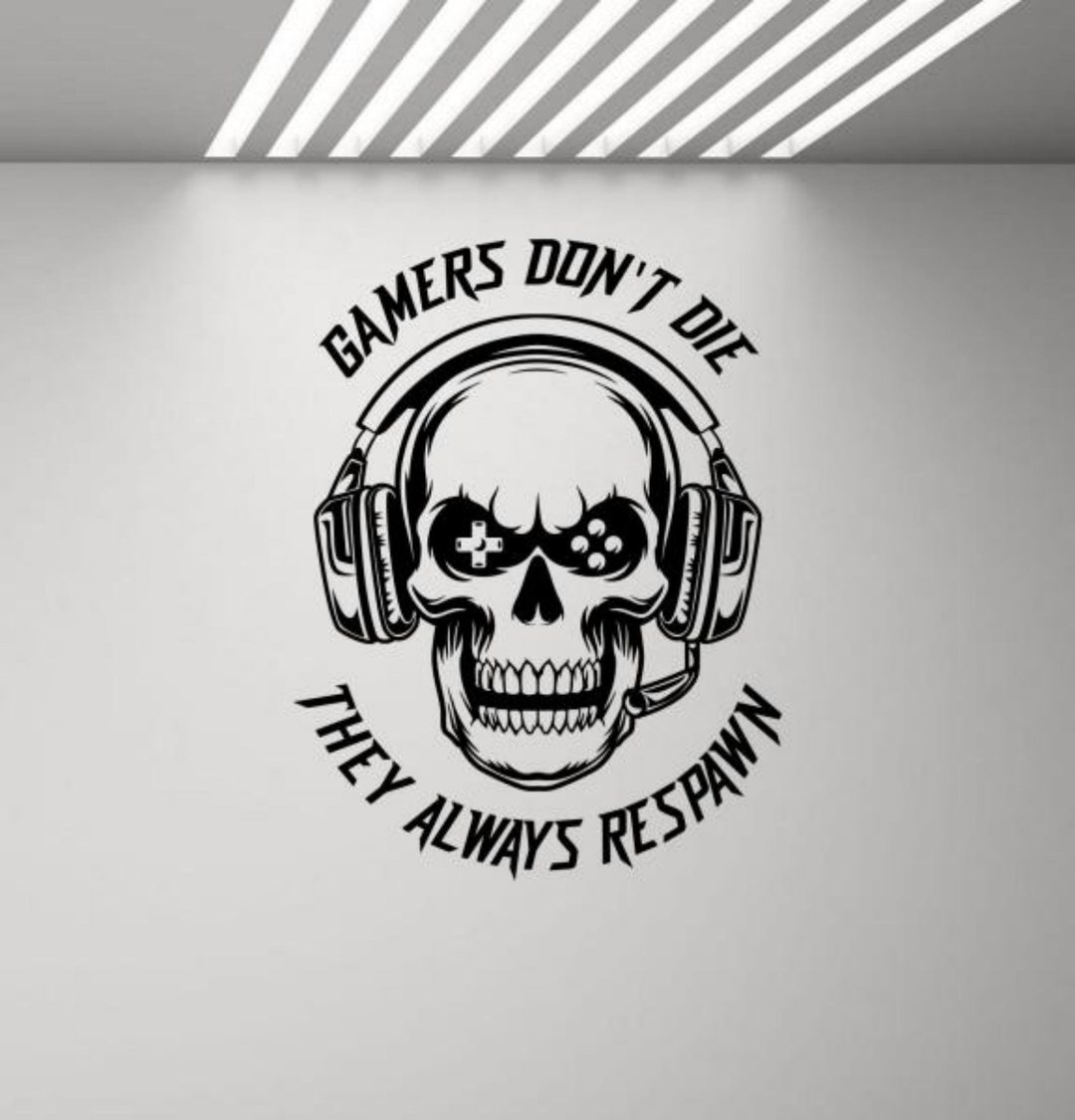 Gamers Don't Die They Respawn Wall Decal Vinyl Sticker Skull Gamer Wall ...