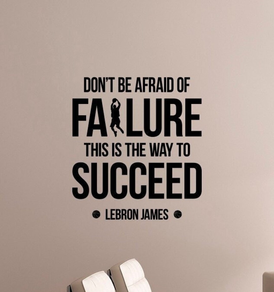 Don't Be Afraid of Failure This is the Way to Succeed Wall Decal Vinyl ...