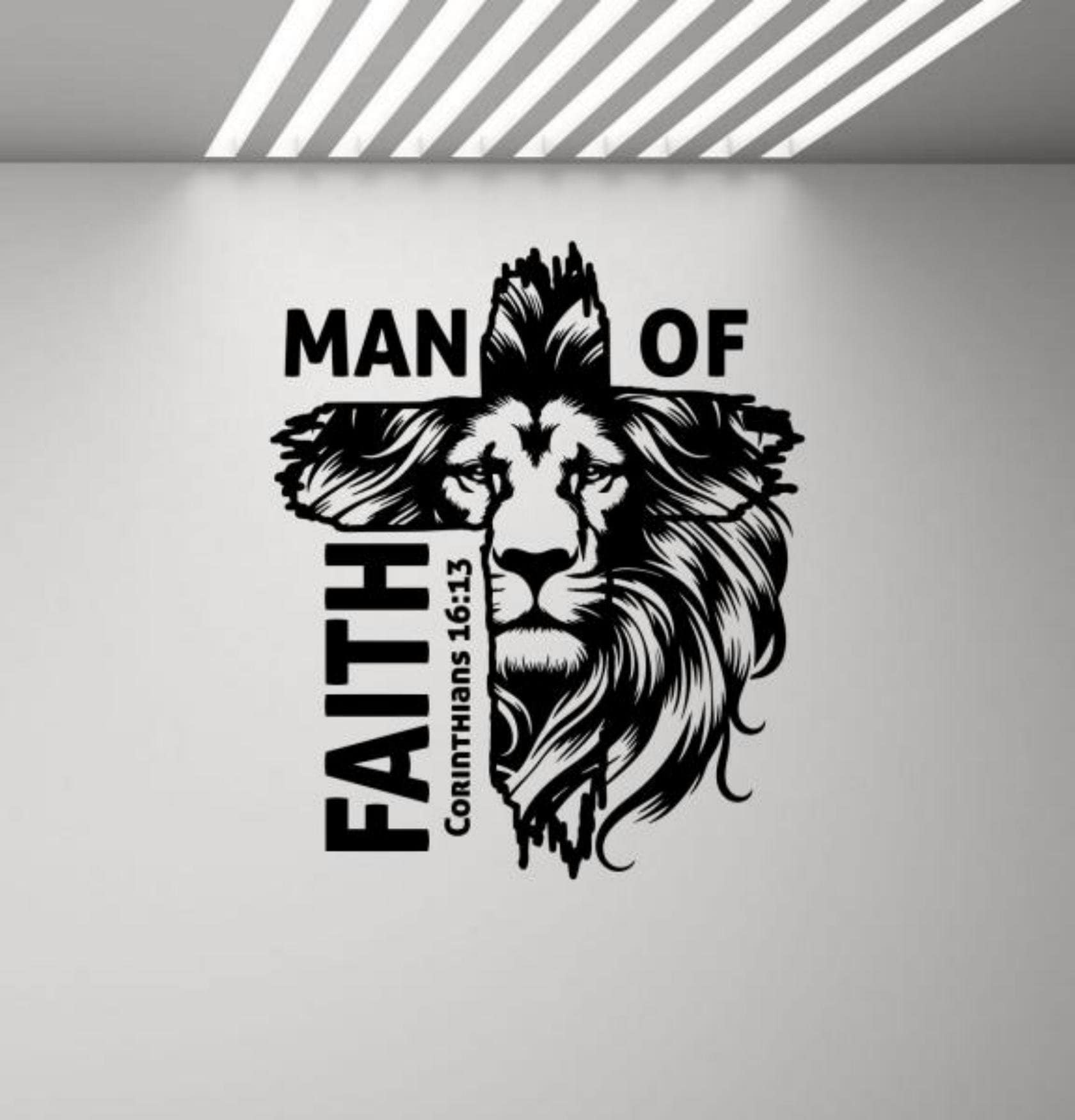 Man of Faith Wall Decal Vinyl Sticker Lion Cross Corinthians 16 13 Wall ...