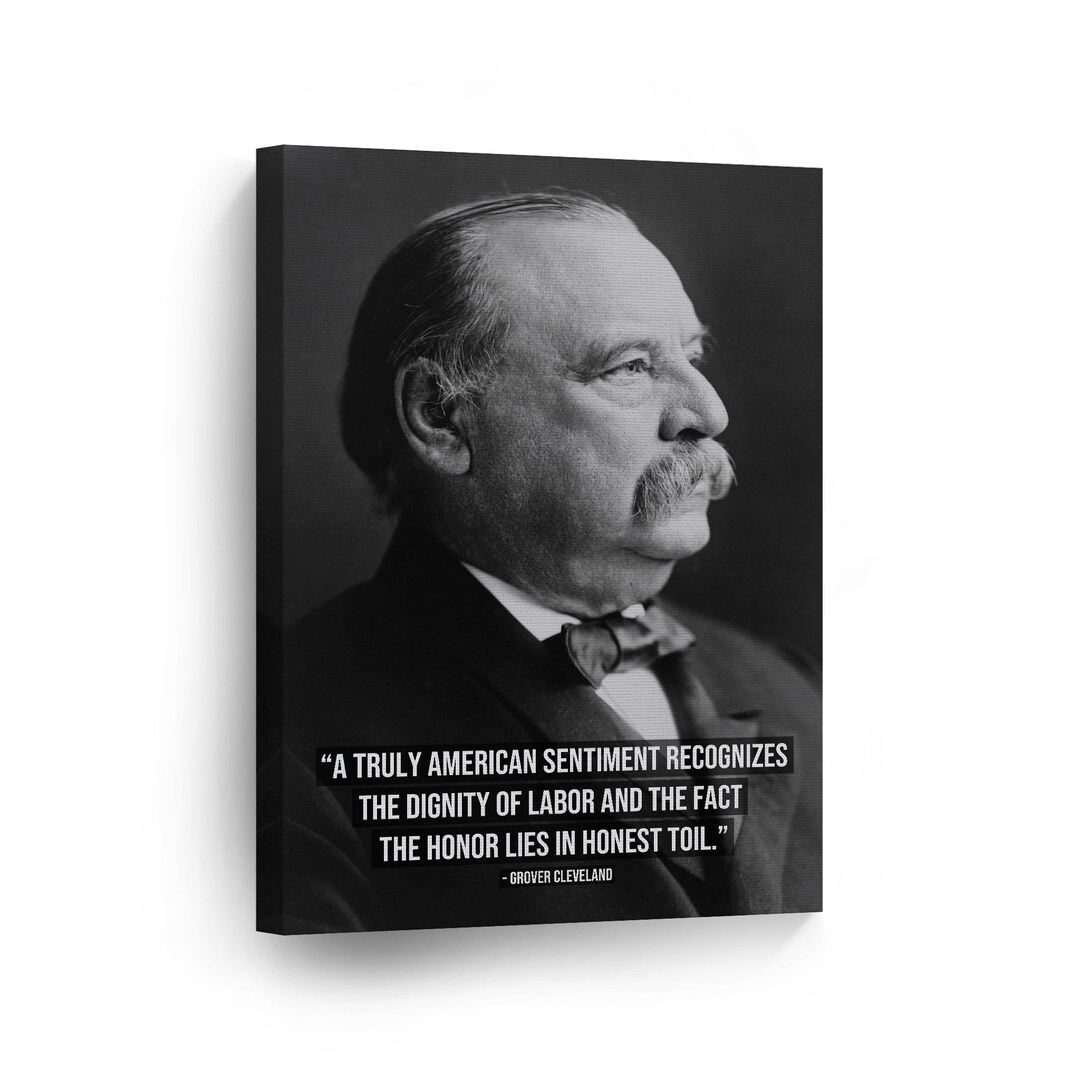 22nd and 24th President of America Grover Cleveland Quote Inspirational ...