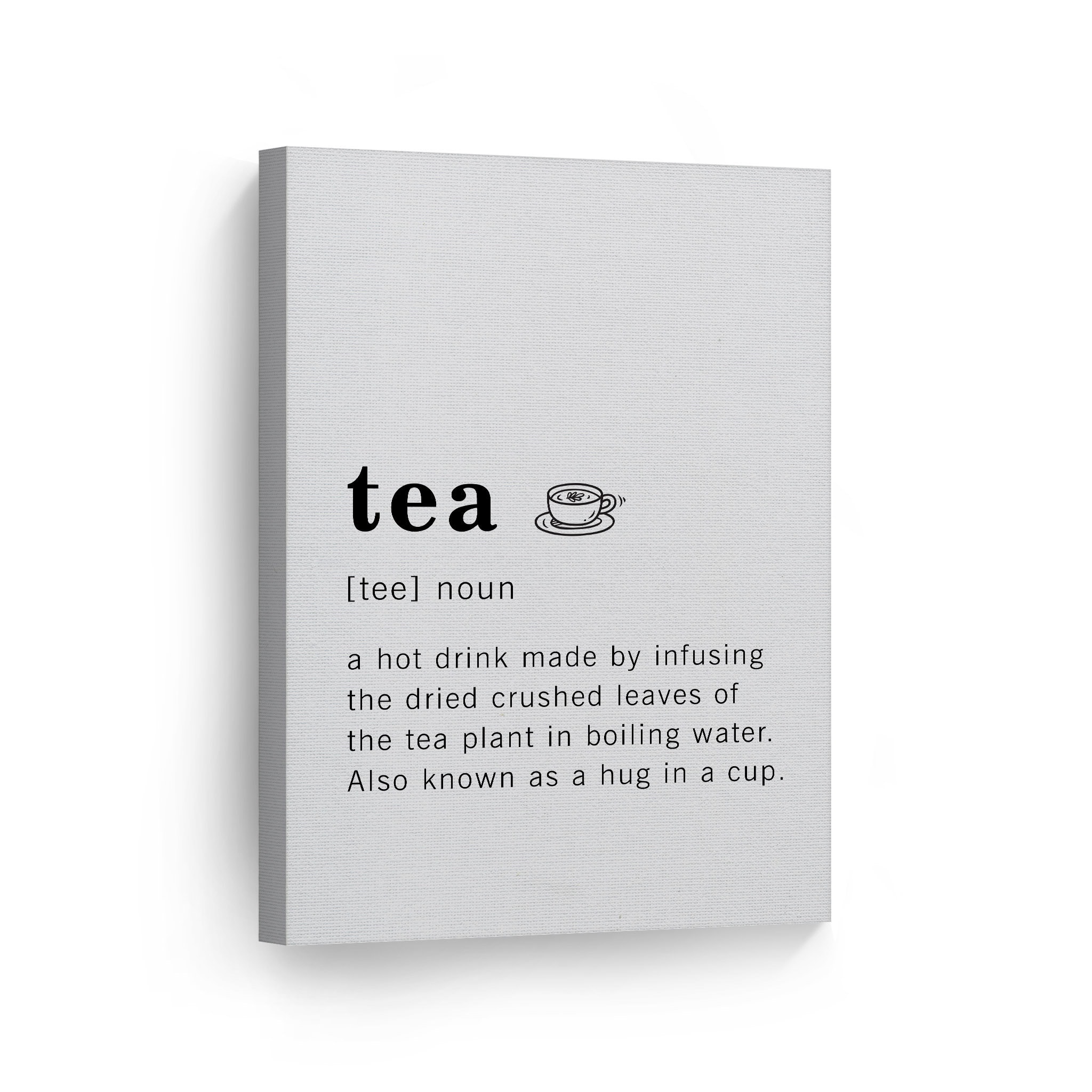Funny Noun Dictionary Definition of Tea Canvas Print Inspirational ...