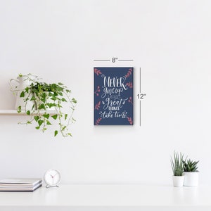 Never Give up Because Great Things Take Time Quote Hand Lettering Wall ...