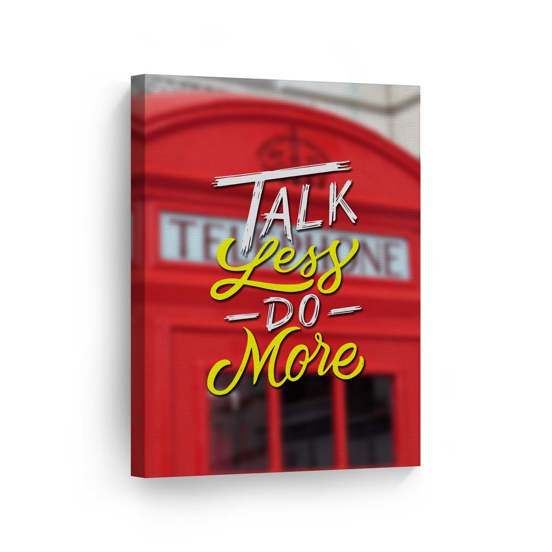 Talk Less Do More Modern Lettering Red Phone Box Motivational Canvas ...