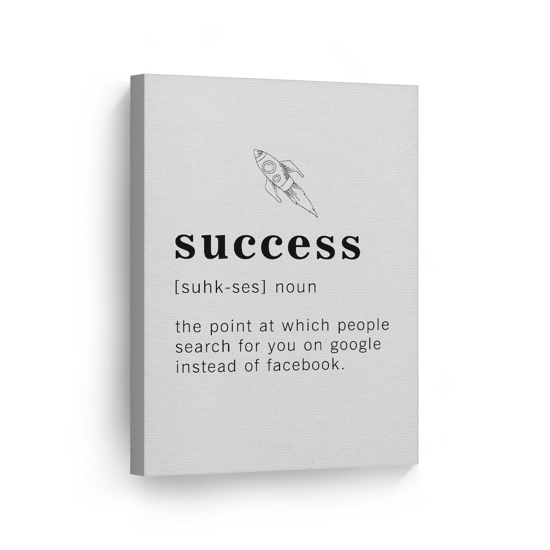Funny Noun Dictionary Definition of Success Canvas Print Inspirational ...