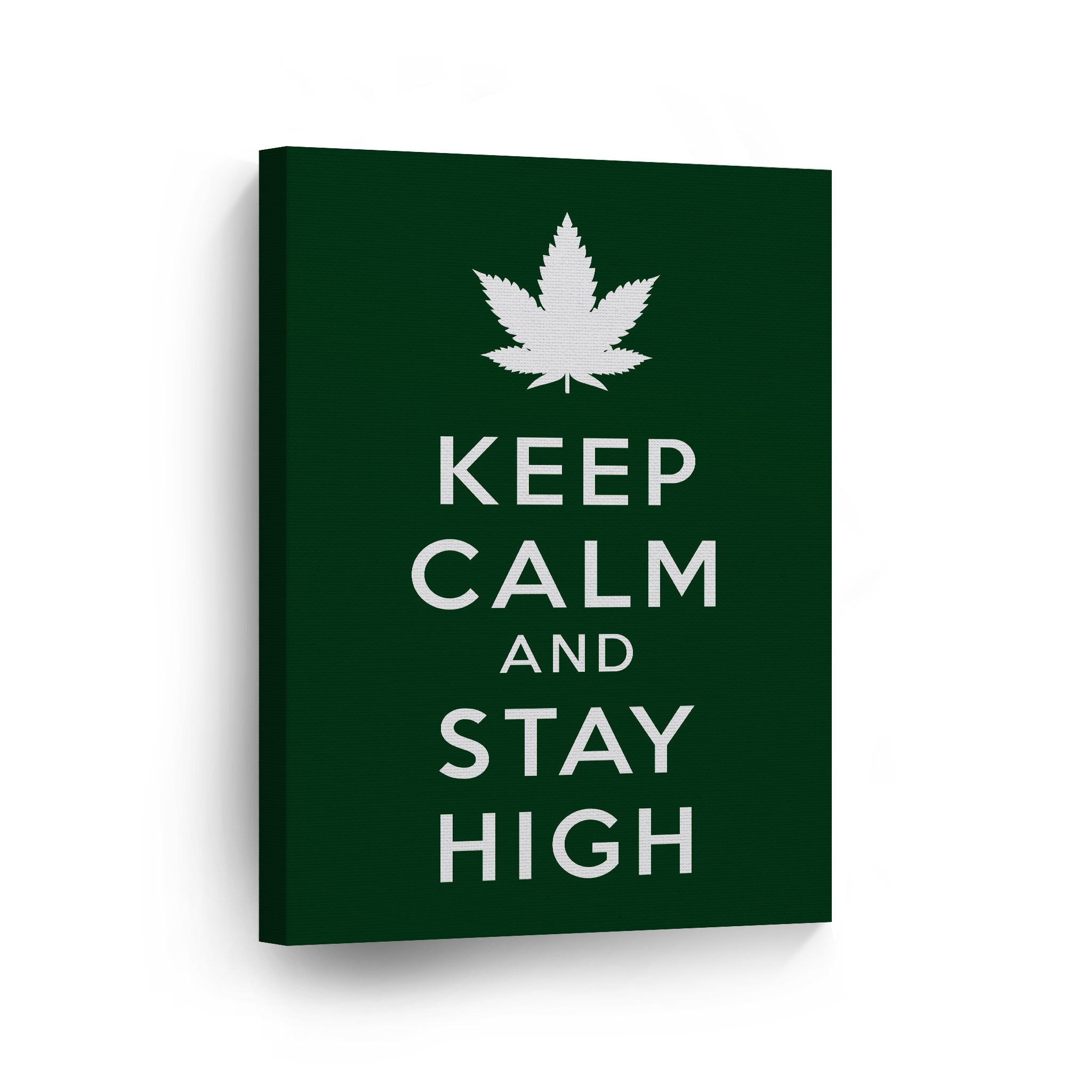 Keep Calm And Get High