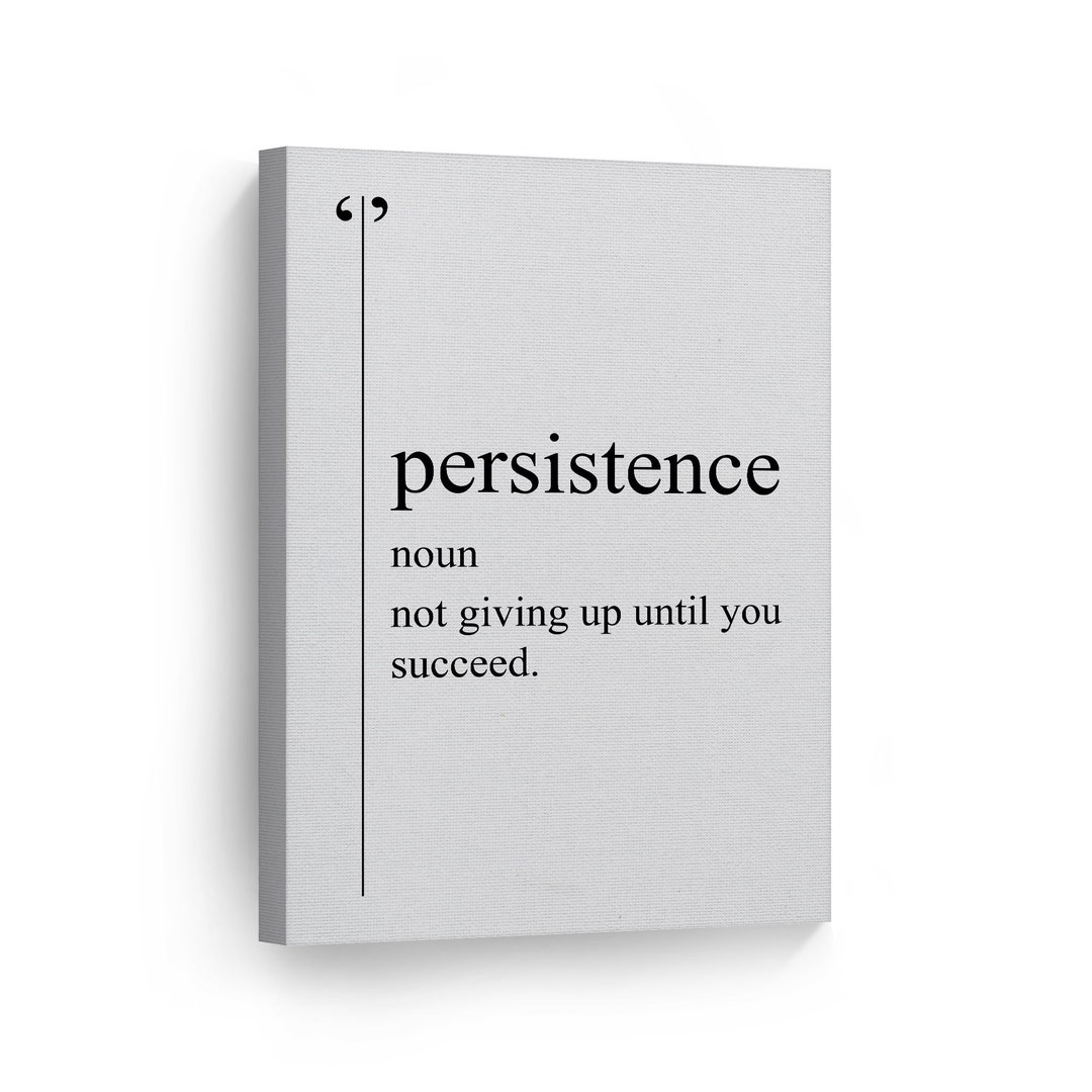 Persistence Definition Black and White Dictionary Motivational Canvas ...