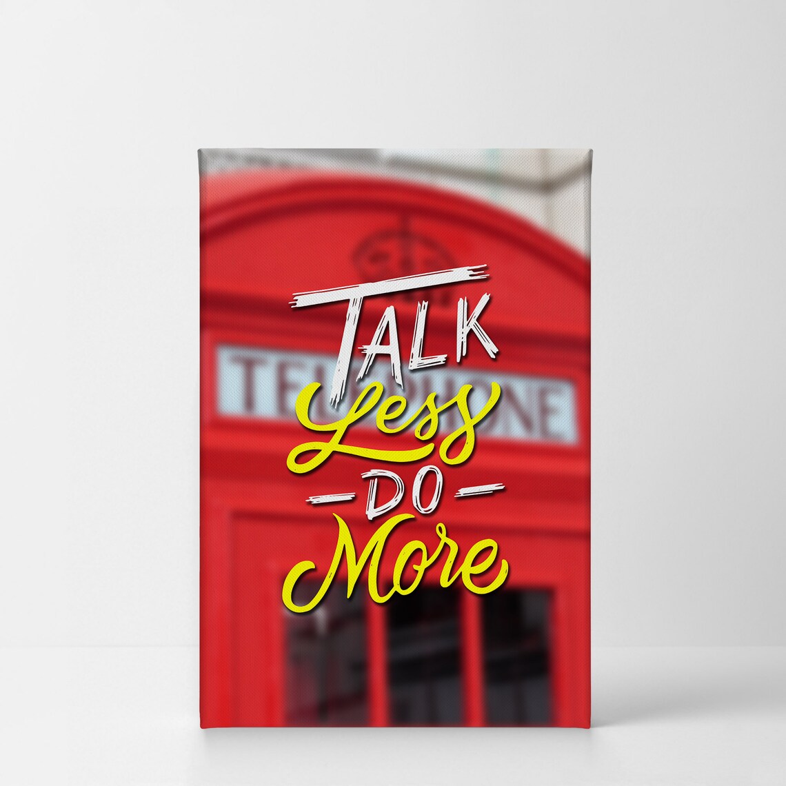 Talk Less Do More Modern Lettering Red Phone Box Motivational | Etsy
