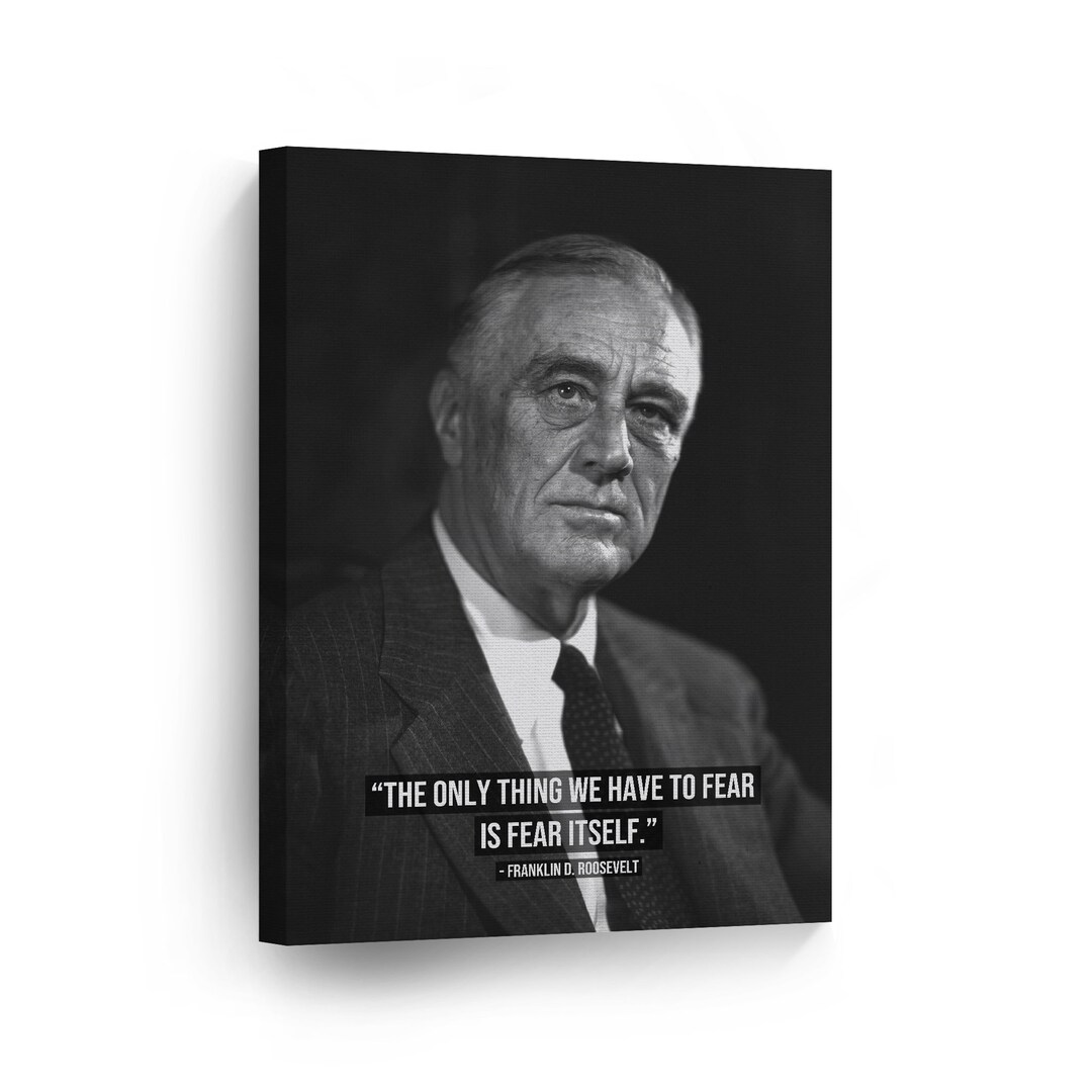 32th President of America Franklin D. Roosevelt Quote Inspirational ...