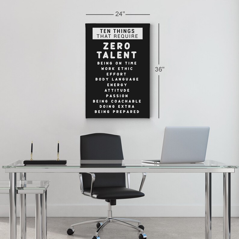 Ten Things That Require Zero Talent Inspiring Quote Motivational Canvas ...