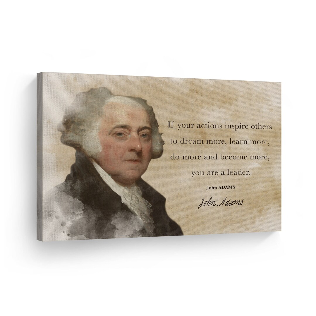 2nd President of the United States of America John Adams Inspirational ...