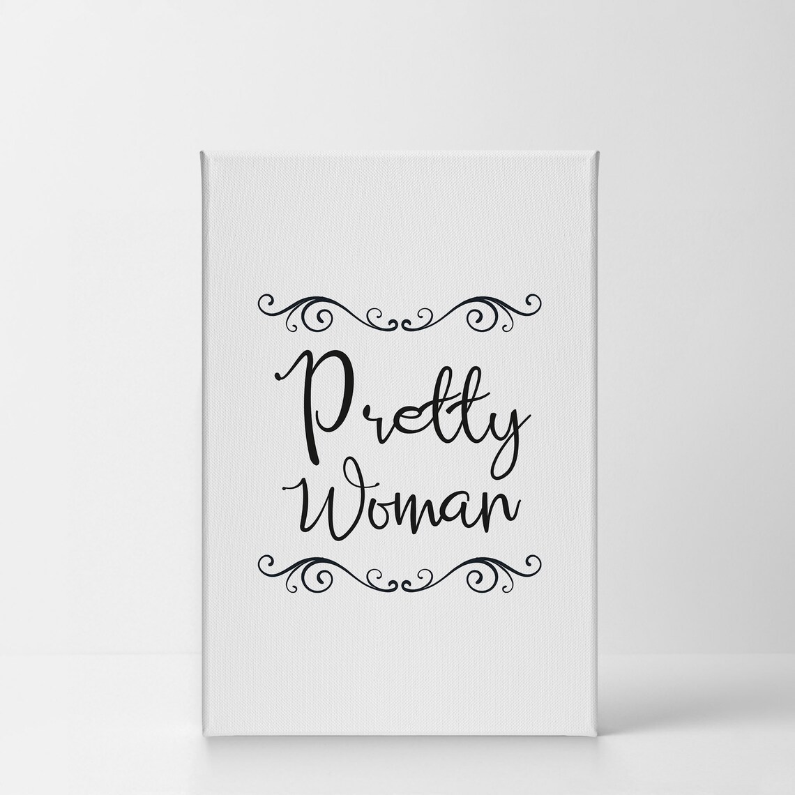 Pretty Woman Inspirational Quote Decorative Lettering Glam Fashion Wall ...