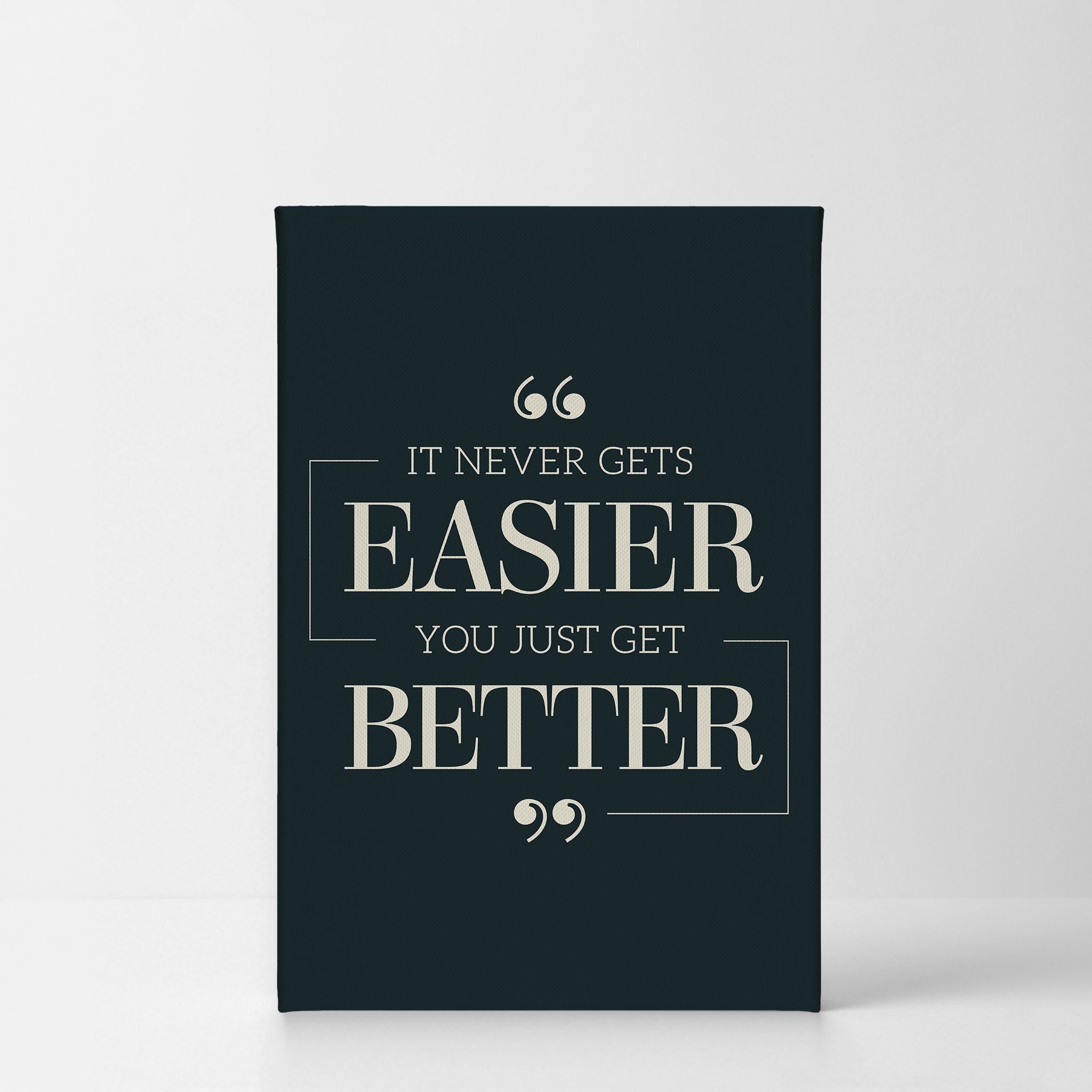 It Never Gets Easier You Just Get Better Inspiring Lettering - Etsy