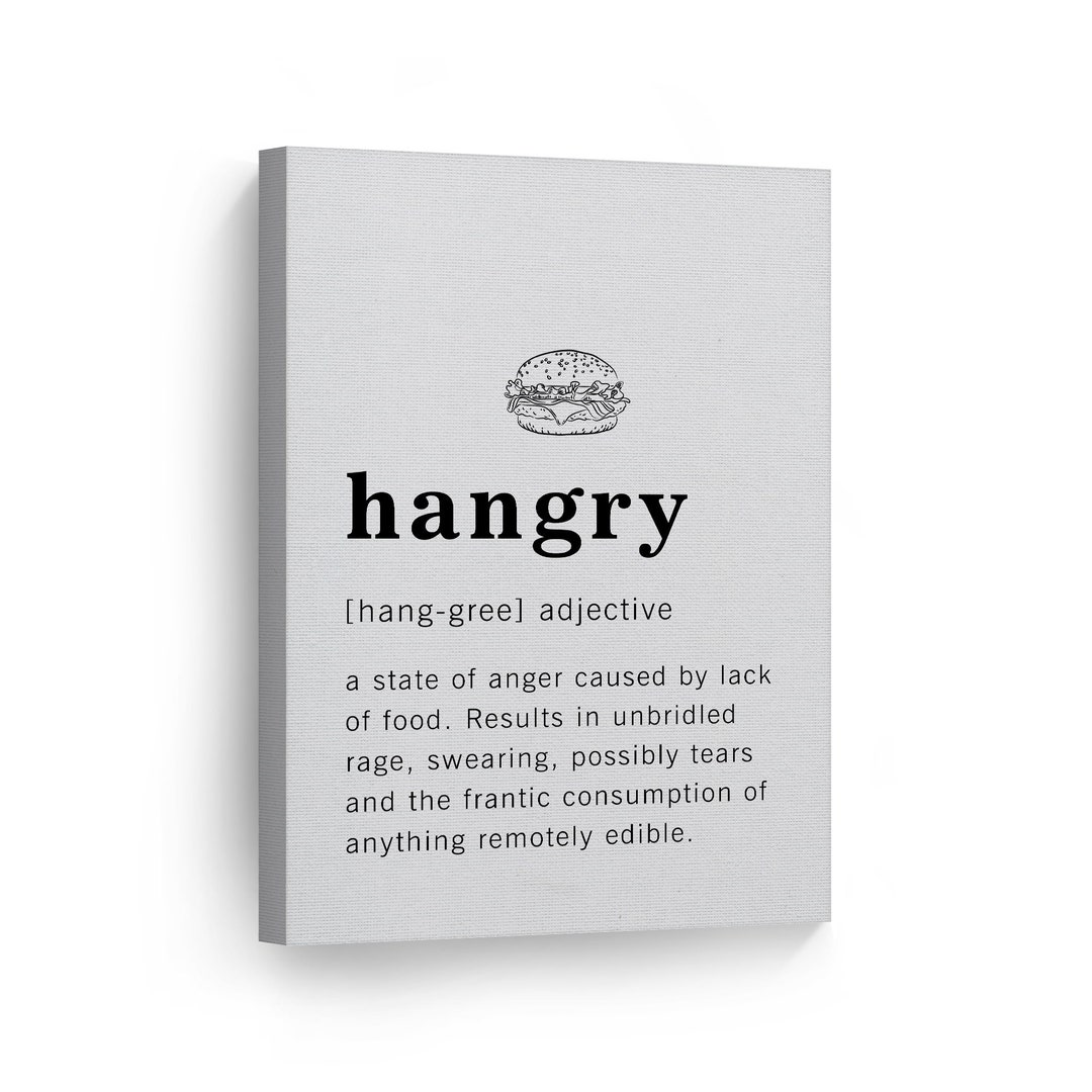 Funny Adjective Noun Dictionary Definition of Hangry Canvas Print ...