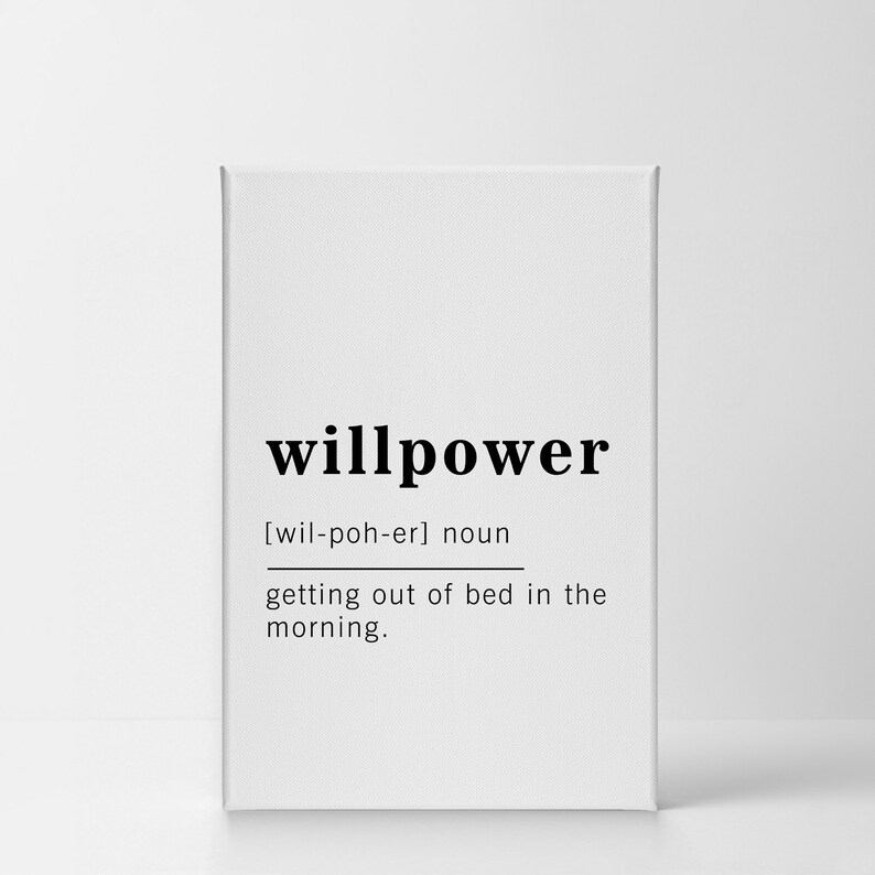 Funny Noun Dictionary Definition of Willpower Canvas Print - Etsy