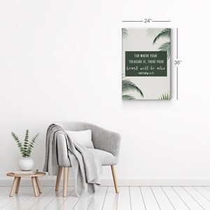 For Where Your Treasure is There Your Heart Will Be Also Matthew 6:21 ...