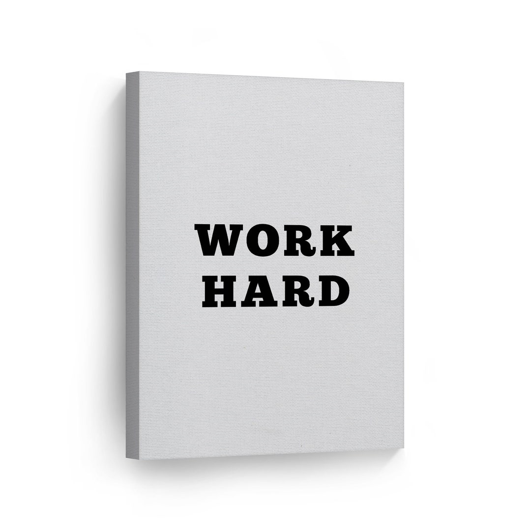 Work Hard Black and White Lettering Motivational Canvas Wall Art Print ...
