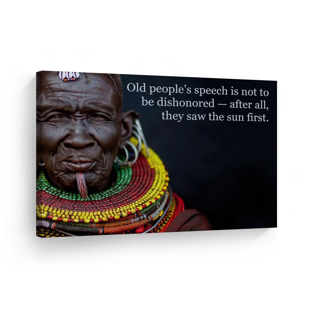 Old Peoples Speach is Not to Be Dishonored Quote CANVAS PRINT ...
