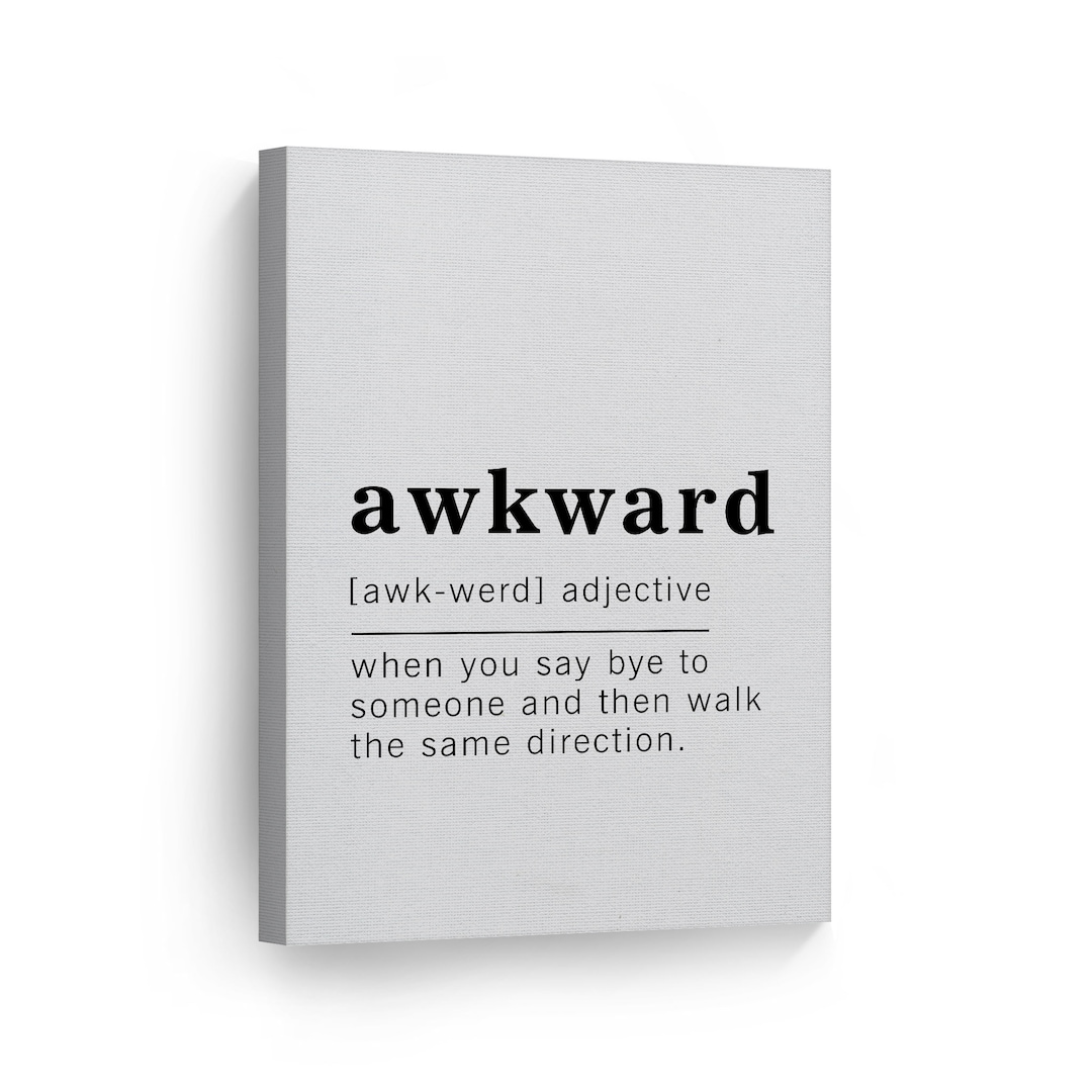Funny Adjective Noun Dictionary Definition of Awkward Canvas Print ...