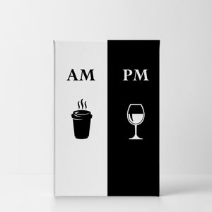 AM and PM Black and White Coffee and Wine Canvas Wall Art Print Coffee ...