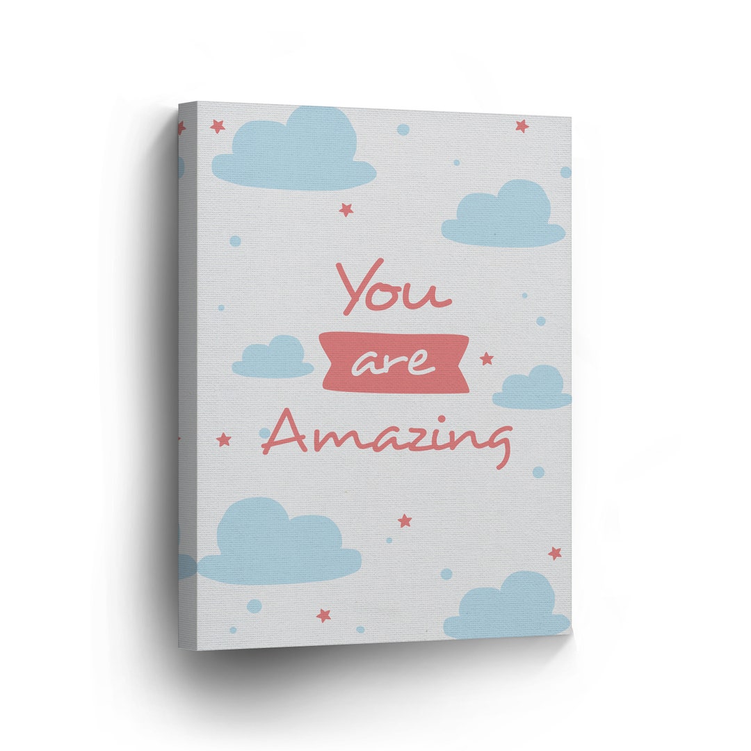 You Are Amazing Quote Blue Clouds White CANVAS PRINT Nursery Art Kids ...