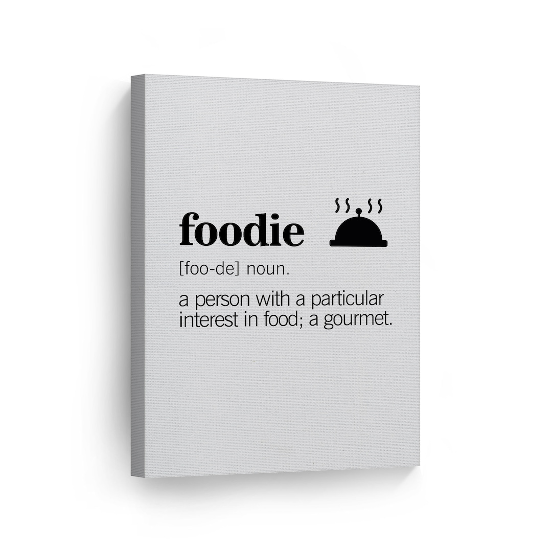 Noun Dictionary Definition of Foodie Funny Quote Kitchen Canvas Wall ...