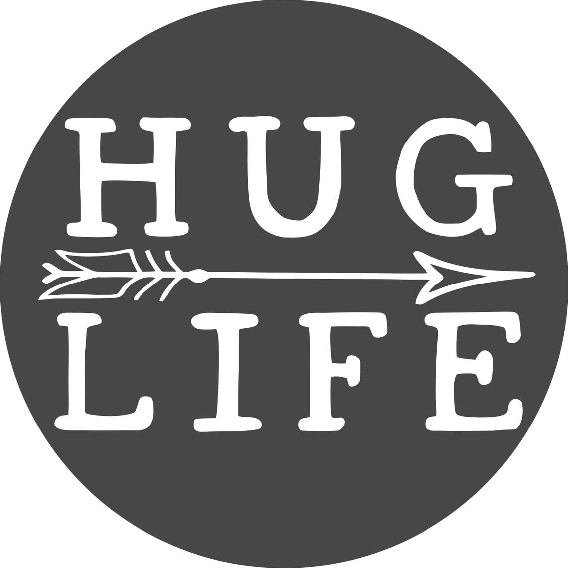 Hug Life SVG Digital Download File - Etsy