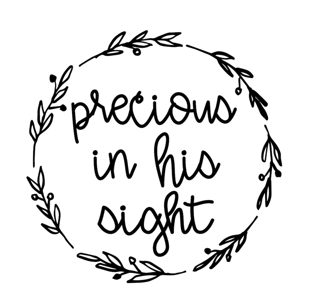 Precious in His Sight SVG Digital Download Cut Files - Etsy