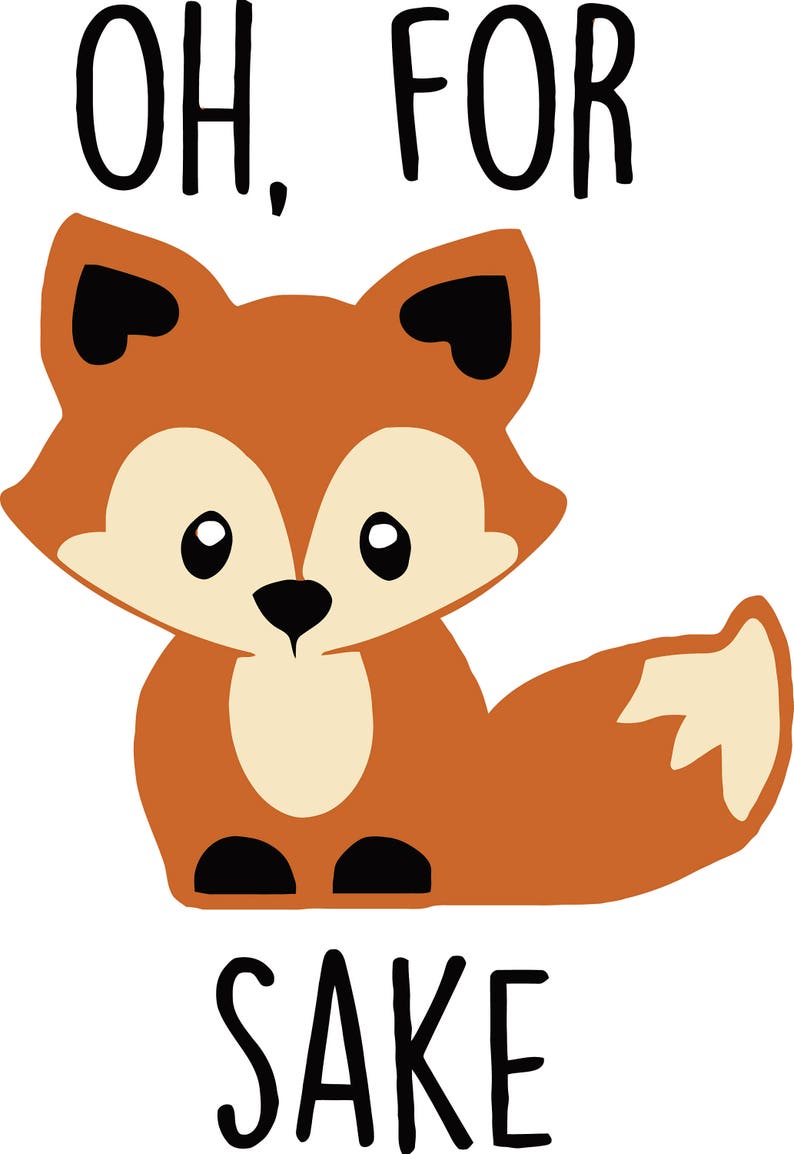 Oh For Fox Sake Color SVG Digital Download Files | Etsy