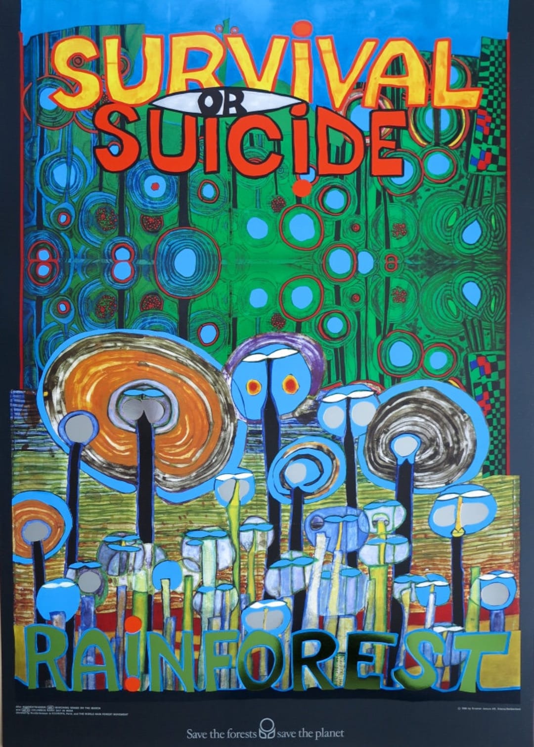 Hundertwasser Exhibition Poster - Survival or Suicide - Save the Rain ...